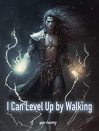Amazon.com: I Can Level Up by Walking : Reborn litrpg Adventure Book 2 eBook : huang, you ...