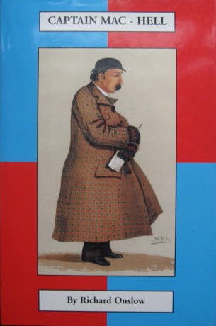 CAPTAIN MAC-HELL: JAMES MACHELL 1837-1902.: Onslow, Richard ...