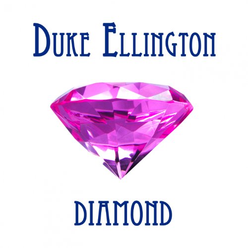 Play Duke Ellington Diamond by Duke Ellington on Amazon Music