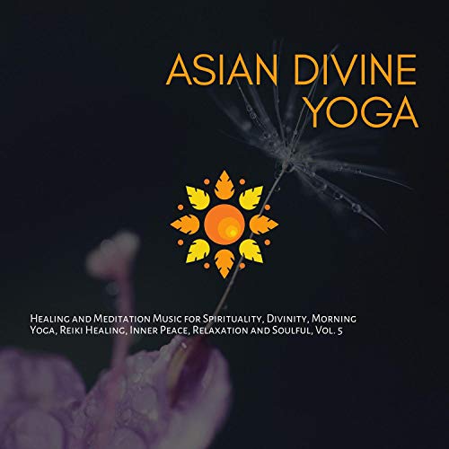 Amazon.com: Asian Divine Yoga - Healing And Meditation Music For ...
