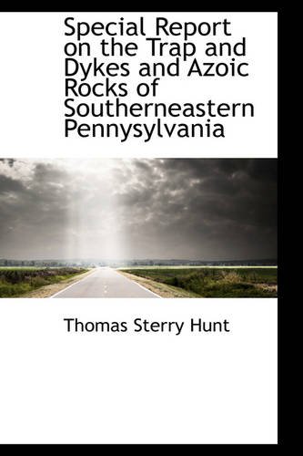 Special Report on the Trap and Dykes and Azoic Rocks of Southerneastern ...