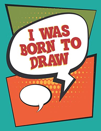 Amazon.com: I was born to draw: 8.5x11 professional comic book create ...