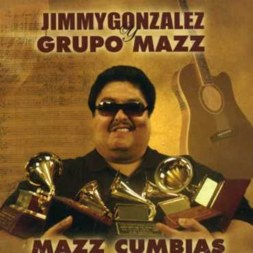 Jimmy Gonzales & Grupo Mazz - Mazz Cumbias - Amazon.com Music