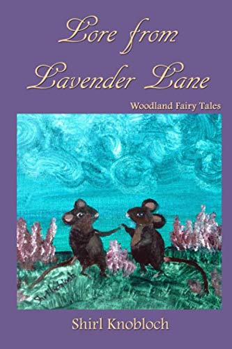 Lore from Lavender Lane: Woodland Fairy Tales: Knobloch, Shirl ...