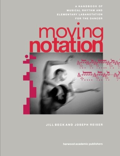 Moving Notation: A Handbook of Musical Rhythm and Elementary ...