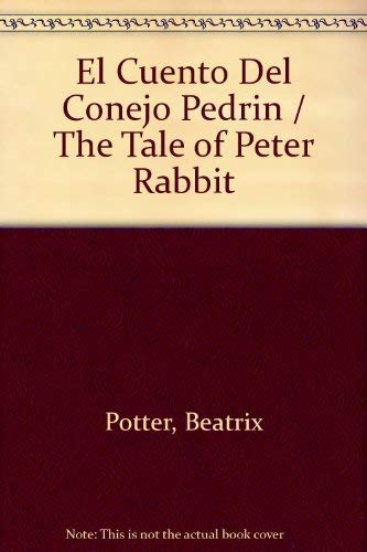 El Cuento Del Conejo Pedrin / The Tale of Peter Rabbit : Potter ...