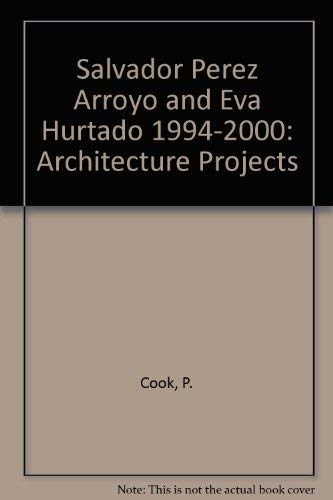Salvador Perez Arroyo and Eva Hurtado: Architecture Prospects: Arroyo ...