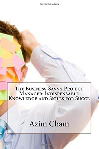 Amazon | The Business-savvy Project Manager: Indispensable Knowledge ...