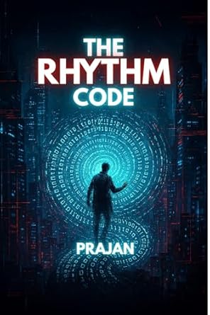 Amazon.com: The Rhythm Code: A Psychological Techno-Thriller of Secrets ...