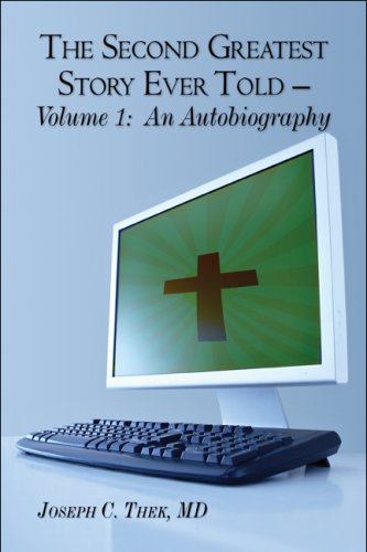 The Second Greatest Story Ever Told: Thek, Joseph C.: 9781606109038 ...