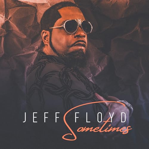 Play Sometimes by Jeff Floyd on Amazon Music