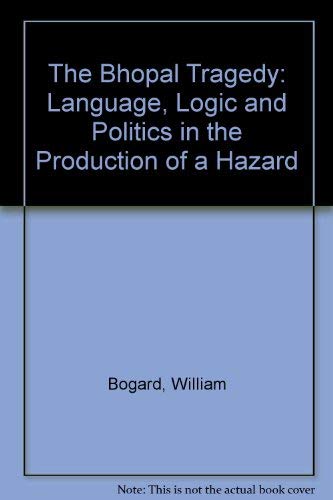 Amazon.com: The Bhopal Tragedy: Language, Logic, And Politics In The ...