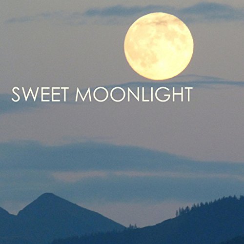 Play Sweet Moonlight - Gentle Soothing Sounds of Nature, Night Music to ...
