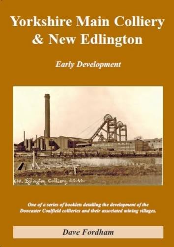 Yorkshire Main Colliery and New Edlington: Early Development: Amazon.co ...