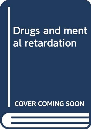Drugs and mental retardation: Stephen E. Breuning: 9780398045999 ...