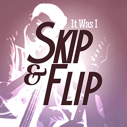Amazon.co.jp: It Was I : Skip and Flip: デジタルミュージック