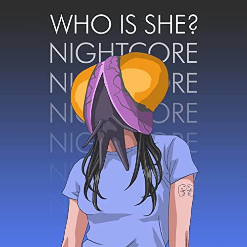 Play Who is She? Nightcore by I Monster on Amazon Music