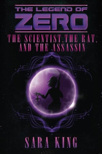 The Scientist, the Rat, and the Assassin (The Legend of ZERO): King ...