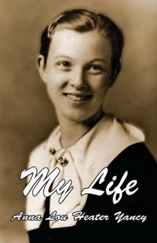 My Life 2: Yancy, Anna Lou Heater, Yancy, Vennie: 9781491211182: Amazon ...