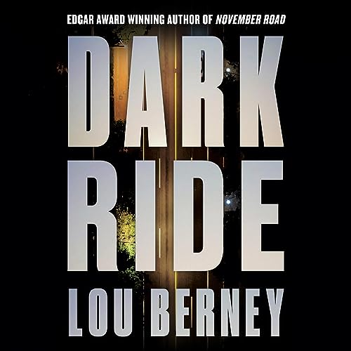 Dark Ride (Audio Download): Lou Berney, Johnathan McClain ...