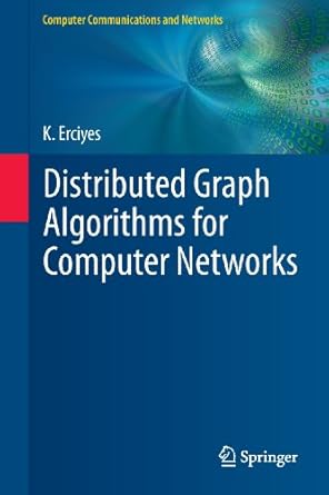 Distributed Graph Algorithms for Computer Networks (Computer ...