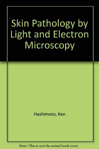 Skin Pathology by Light and Electron Microscopy: 9780896400801 ...