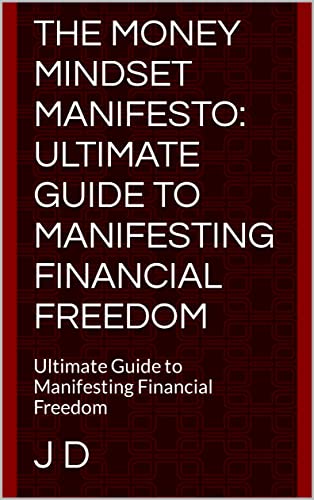 Amazon.com: The Money Mindset Manifesto: Ultimate Guide to Manifesting ...