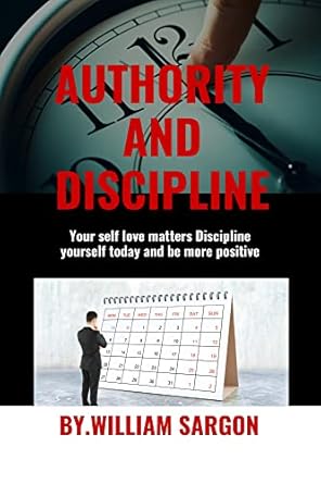 AUTHORITY AND DISCIPLINE: Your self love matters Discipline yourself ...