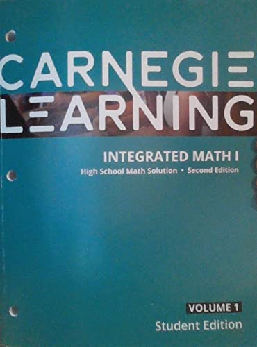 Carnegie Learning - Integrated Math I, Volume 1 (High School Math ...