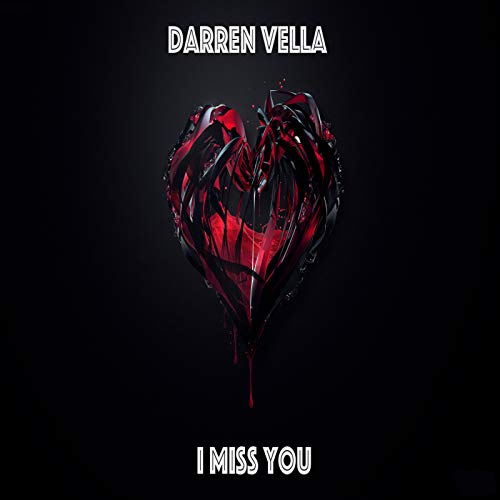 Amazon Music - Darren vellaのI Miss You - Amazon.co.jp