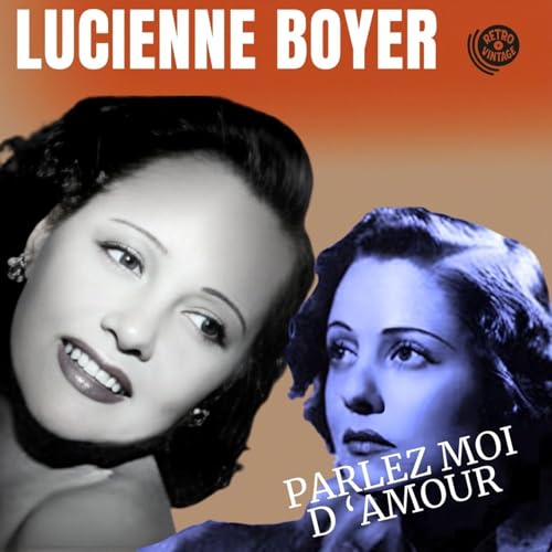 Amazon MusicでLucienne BoyerのParlez Moi D'Amour (Remastered 2026)を再生する