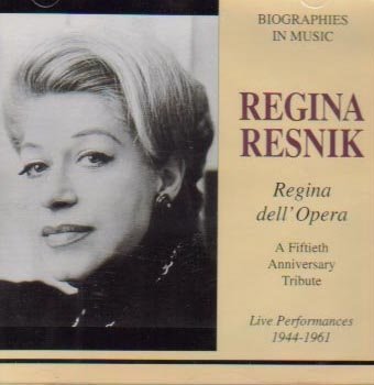 Regina Resnik. Fiftieth Anniversary Tribute. Live Performances 1944 ...