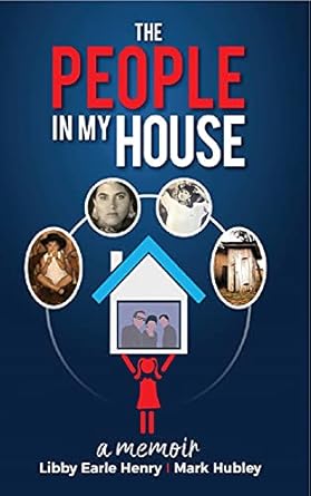 Amazon.com: The People In My House: A memoir eBook : Henry, Libby Earle ...