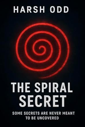 The Spiral Secret: psychological thriller book eBook : ODD, HARSH ...