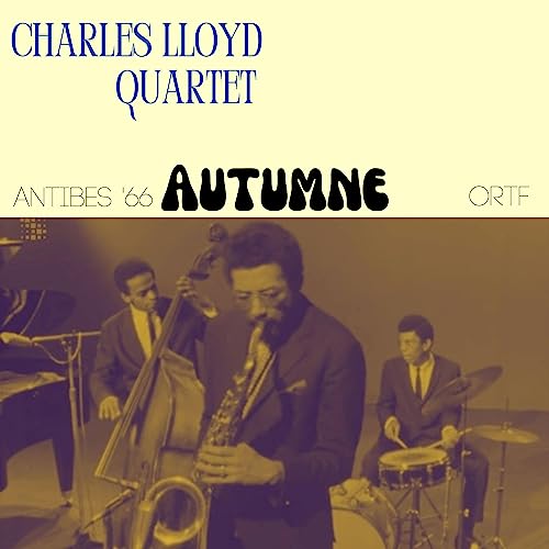 Automne (Live Antibes '66) by Charles Lloyd & Charles Lloyd Quartet on Amazon Music - Amazon.co.uk