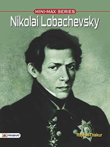 Nikolai Lobachevsky eBook : Rajesh Thakur: Amazon.in: Kindle Store