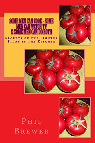 Some Men Can Cook, Some Men Can Watch TV and Some Men Can Do Both ...