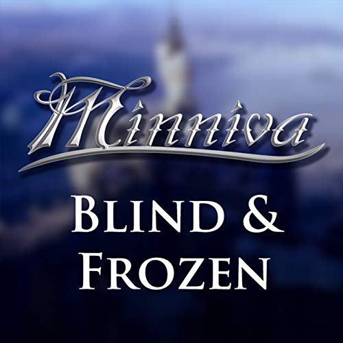 Amazon.co.jp: Blind and Frozen : Minniva: デジタルミュージック