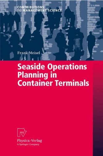 [(Seaside Operations Planning in Container Terminals )] [Author: Frank ...