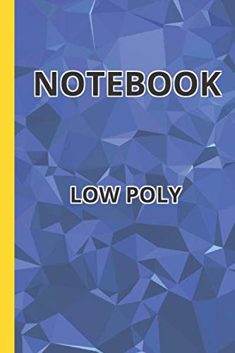 LOW POLY Lined Paper-trim size 6x9 bleed 100 pages: notebook lined ...