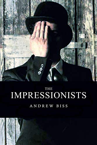 The Impressionists - Kindle edition by Biss, Andrew. Literature ...