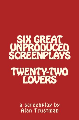 TWENTY-TWO LOVERS (SIX GREAT UNPRODUCED SCREENPLAYS) - Kindle edition ...