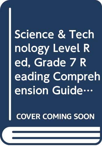 Science & Technology Level Red, Grade 7 Reading Comprehension Guide ...