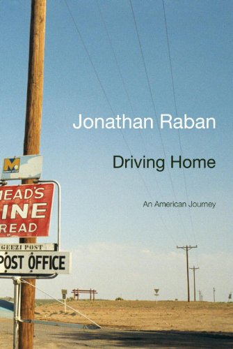 Amazon.com: Driving Home: An American Journey eBook : Raban, Jonathan ...