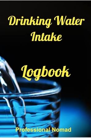 Drinking Water Intake Journal: Monitor your water intake ... are you ...