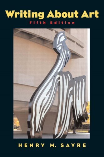 Writing About Art: Sayre, Henry M.: 9780131945609: Amazon.com: Books