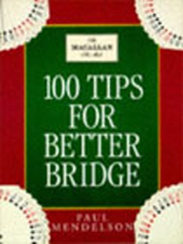 100 Tips for Better Bridge: Amazon.co.uk: Mendelson, Paul ...