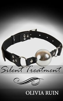 Silent Treatment (Lesbian Medical First Time Bondage Erotica) (Lesbian ...