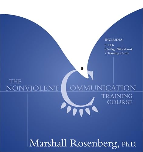 The Nonviolent Communication Training Course : Rosenberg, Marshall ...