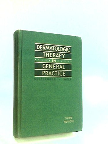 Dermatologic therapy in general practice, (The General practice manuals ...